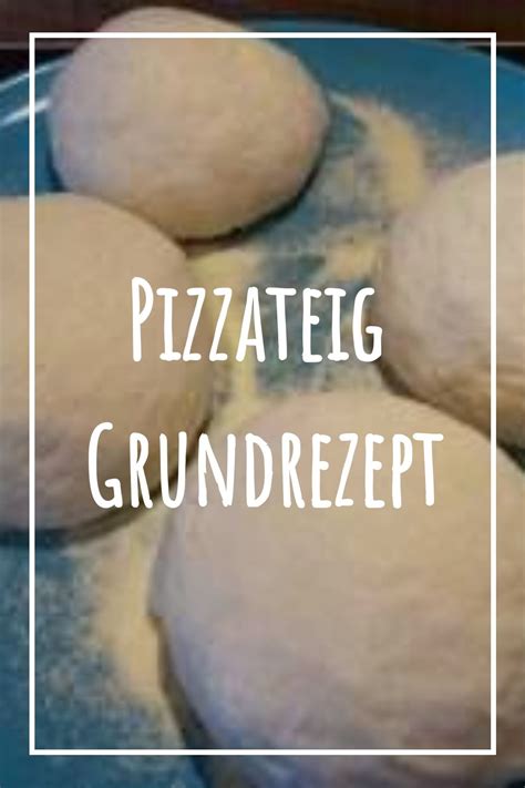 Pizzateig Rezept Schnell Artofit