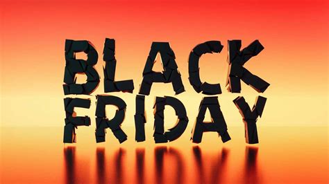 Cu Ndo Es El Black Friday Y Cu Les Ser N Las Ofertas M S Interesantes