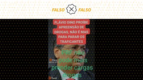 Falso Falso Que Fl Vio Dino Proibiu Prf De Apreender Drogas