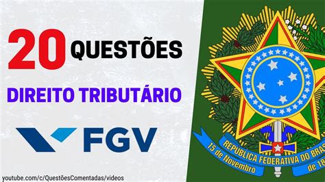Simulado Direito Tribut Rio Fgv Quest Es Youtube