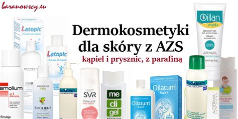 Dermokosmetyki do skóry z AZS kąpiel i prysznic z parafiną