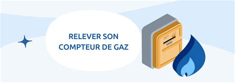 Relevé compteur gaz comment relever l index de gaz
