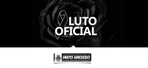Prefeito De Mato Grosso Decreta Luto Oficial Pela Morte De Ilda Maria