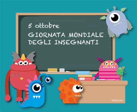 Oggi è la Giornata mondiale degli insegnanti Alla Birba c è