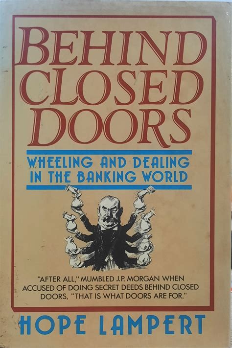 Behind Closed Doors Wheeling And Dealing In The Banking World Books