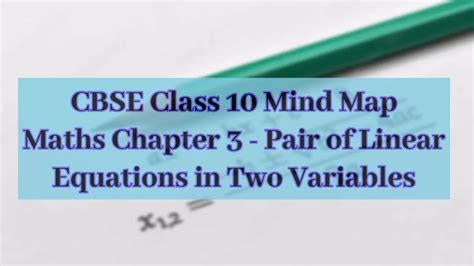 Cbse Class Maths Mind Map For Chapter Pair Of Linear Equations In