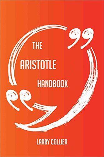 The Aristotle Handbook Everything You Need To Know About Aristotle By