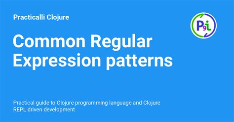 common regular expression patterns practicalli clojure