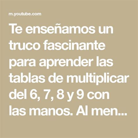 Te Ense Amos Un Truco Fascinante Para Aprender Las Tablas De