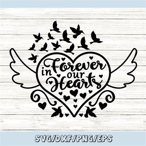 Forever In Our Hearts Svg Memorial Svg In Loving Memory Svg Etsy
