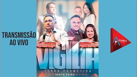 VIGÍLIA TERRA PROMETIDA AO VIVO YouTube
