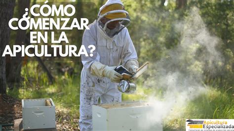 VIDEO 2 CURSO BÁSICO de Apicultura Cómo comenzar en la APICULTURA