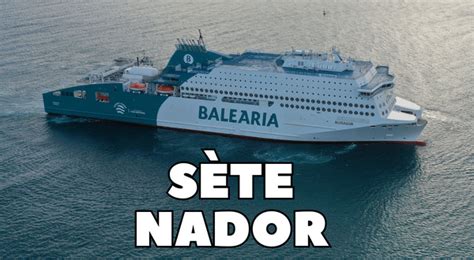 Bateau Sète Nador Traversée En Ferry Pas Cher Prix Et Conseils
