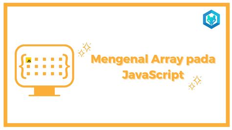 mengenal array pada javascript haltev