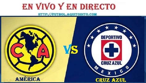 America Vs Cruz Azul Hoy En Directo En Qu Canal Ver En Vivo Jornada