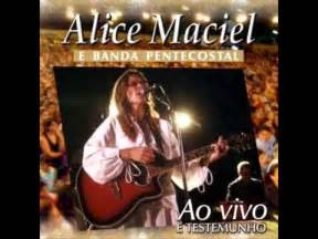 ALICE MACIEL E BANDA PENTECOSTAL AO VIVO C YouTube