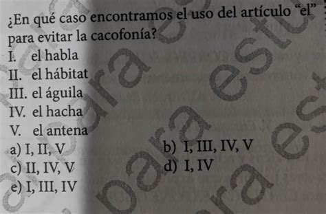 En Que Caso Encontramos El Uso Del Articulo Para Evitar Cacofonia