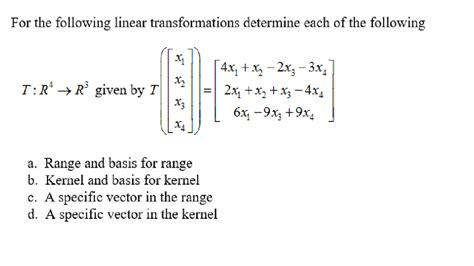 solved for the following linear transformations determine