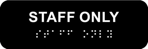 Staff Only Sign With Braille Get 10 Off Now