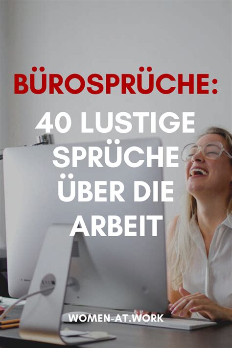 Bürosprüche lustige Sprüche über Arbeit Women at Work Arbeit