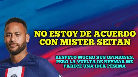 RESPONDO A MISTER SEITAN POR SU VÍDEO HABLANDO DE LA POSIBLE VUELTA DE