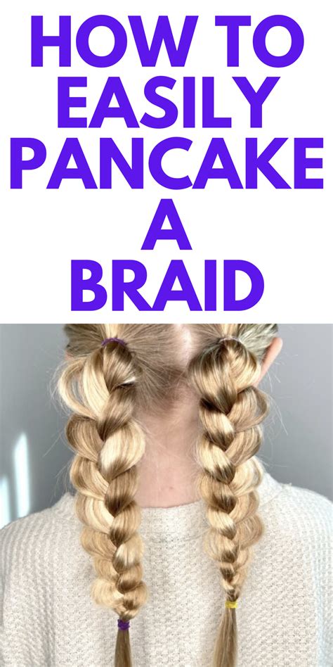 How To Pancake Braid Stylish Life For Moms Pancake Braid How To