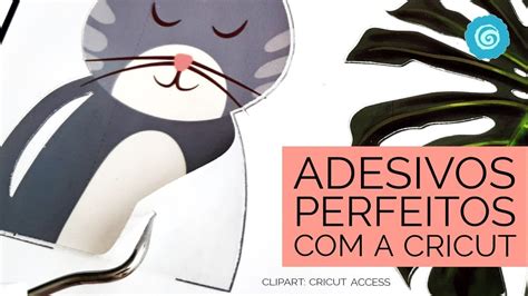 Como Fazer Adesivos Perfeitos A Cricut YouTube