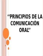 Principios De La Comunicacion Oral Pptx Principios De La