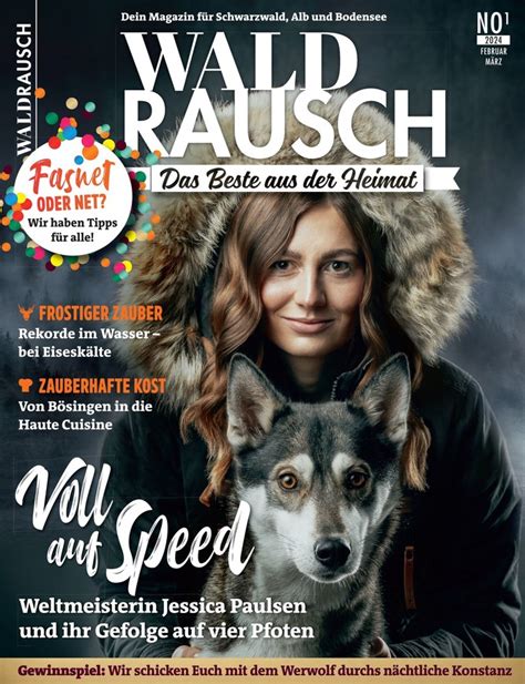 WALDRAUSCH Dein Magazin für Schwarzwald Alb und Bodensee
