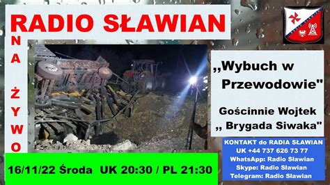 Wybuch w Przewodowie Gościnnie Wojtek Brygada Siwaka YouTube