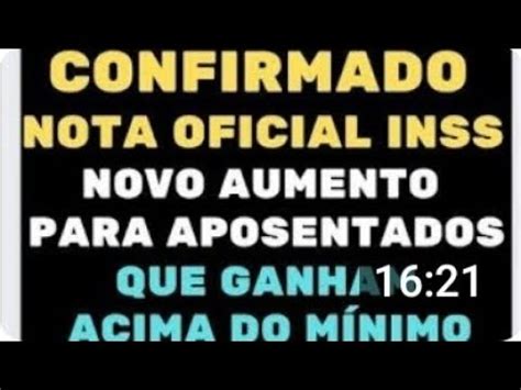 NOTA OFICIAL INSS NOVO AUMENTO PARA QUEM GANHA ACIMA DO MÍNIMO