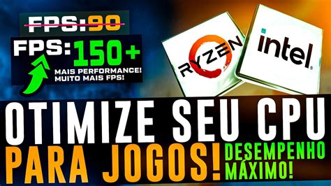 Como OTIMIZAR O CPU Para JOGOS MELHORAR DESEMPENHO E AUMENTAR FPS NOS
