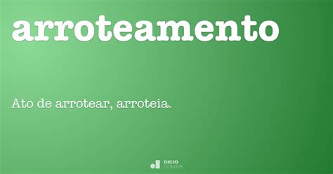 Arroteamento Dicio Dicionário Online de Português