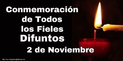 Felicitaciones de Conmemoración de los Difuntos 2 Noviembre