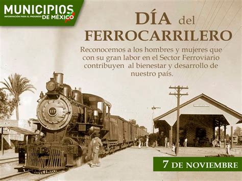 7 de Noviembre Día del Ferrocarrilero Municipios de México