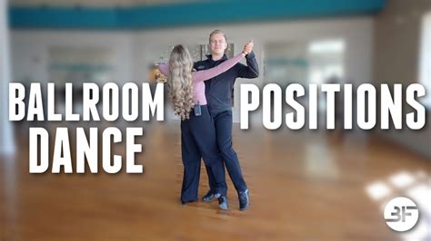 Different Ballroom Dance Positions 4 Basic Ballroom Dance Holds YouTube