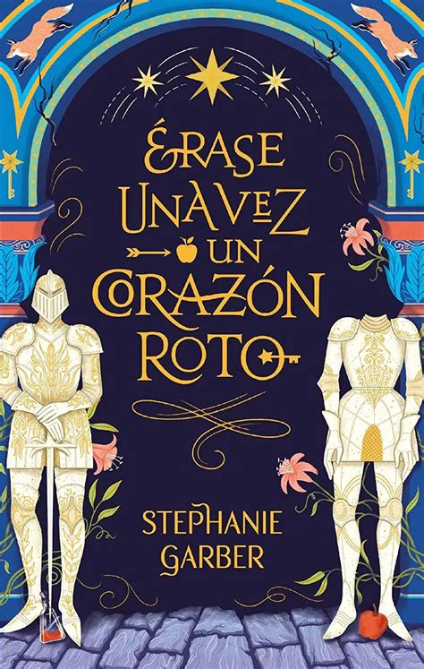 ÉRASE UNA VEZ UN CORAZÓN ROTO Booksflea