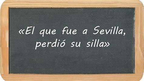 Frases populares historia y significado Capítulo 5 El que se fue a