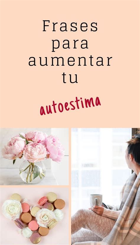 Frases Para Elevar La Autoestima Namaskuma Autoestima Mejorar