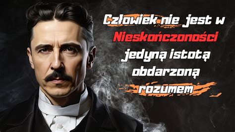 Człowiek nie jest w Nieskończoności jedyną istotą obdarzoną rozumem