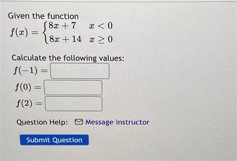 solved given the functionf x {8x 7 x