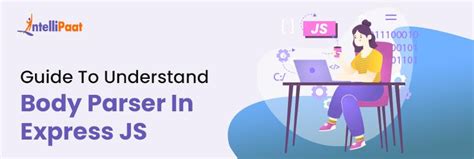 guide to understand body parser in express js intellipaat hot sex picture