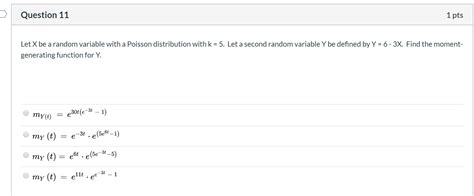 question 11 1 pts let x be a random variable with a