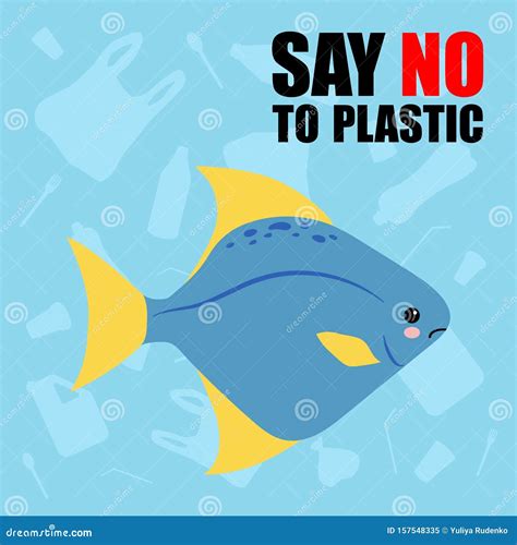 No To Plastic Stop Ocean Plastic Pollution Cute Sad Fish Recycling