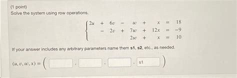 1 ﻿point solve the system using row