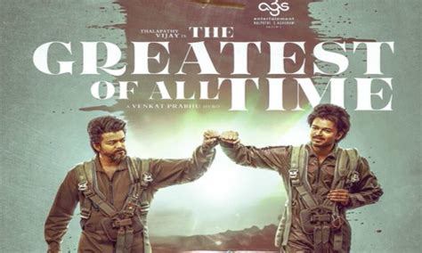 Thalapathy Vijay S Next Greatest Of All Time GOAT