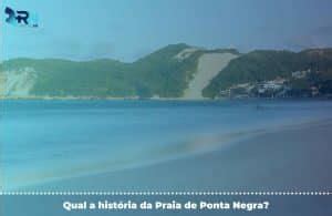 Onde Fica A Praia De Ponta Negra Natal RN