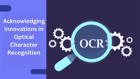 Acknowledging Innovations In Optical Character Recognition Data