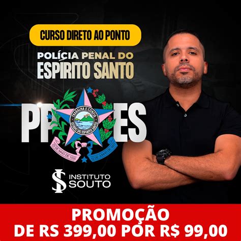 Pol Cia Penal Do Esp Rito Santo Ppes Professor Ismael Souto Hotmart