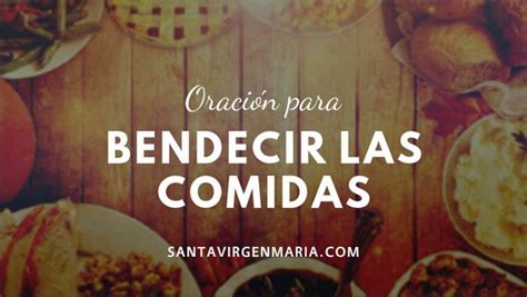 Oración para bendecir la comida los alimentos y la mesa